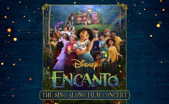 Encanto: The Sing-Along Film Concert | Stifel Theatre